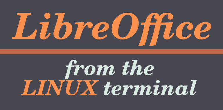 How to use LibreOffice from the Linux Terminal – Unthoughtful Note
